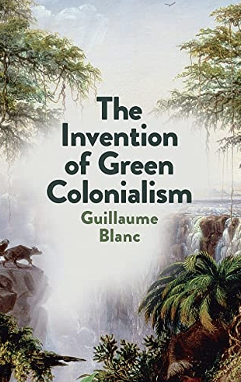 The Invention of Green Colonialism - Ocean Connect